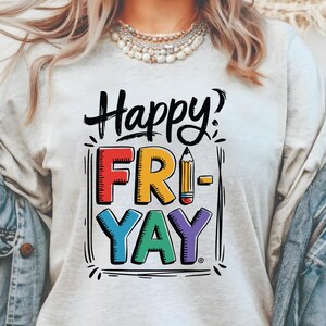 Happy Fri-yay SVG PNG, Fun Friday Digital Download, Weekend Celebration ...