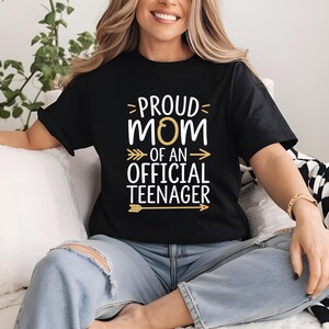 Proud Mom of an Official Teenager SVG PNG, Birthday Mom Digital Design ...