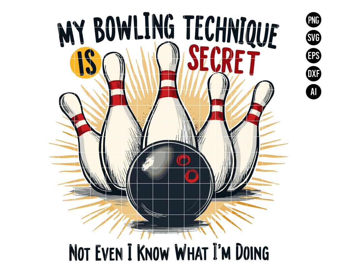 Bowling SVG PNG, Funny Bowling Humor Design, Clipart for Sports ...