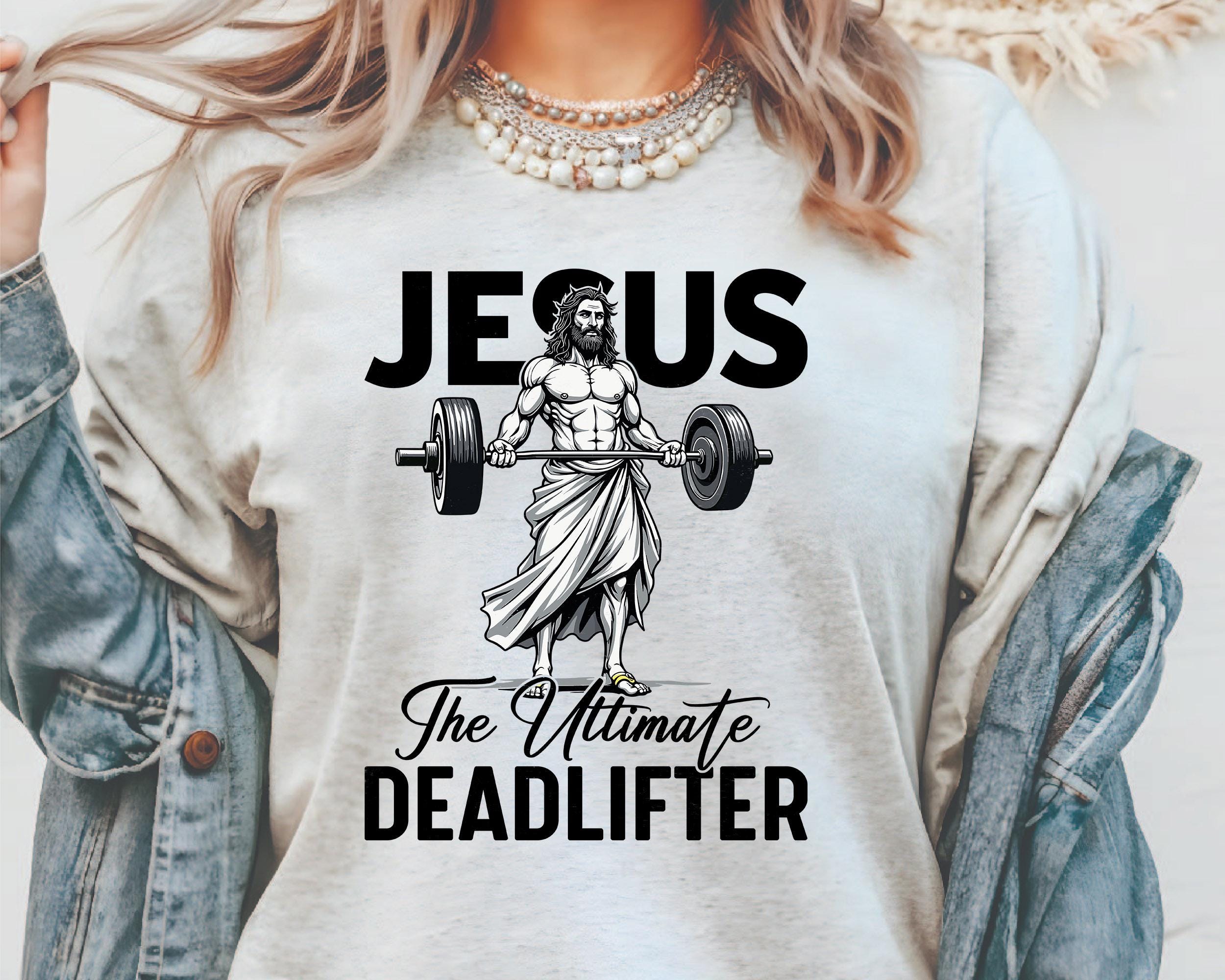 Jesus the Ultimate Deadlifter SVG PNG, Fitness Inspirational Design ...