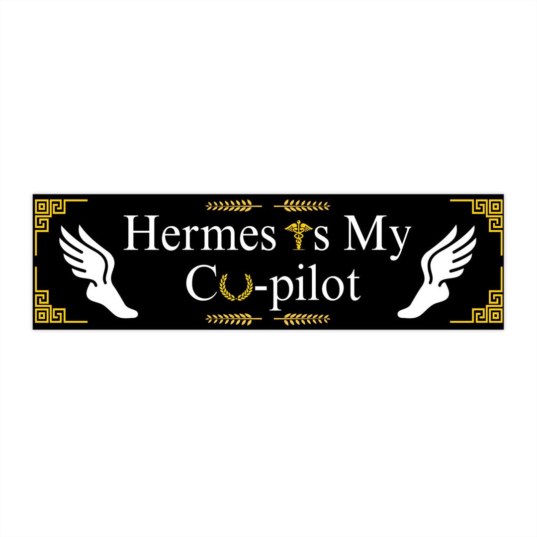 Hermes is My Co-pilot Black & Gold Bumper Sticker | Greek Mythology Car ...