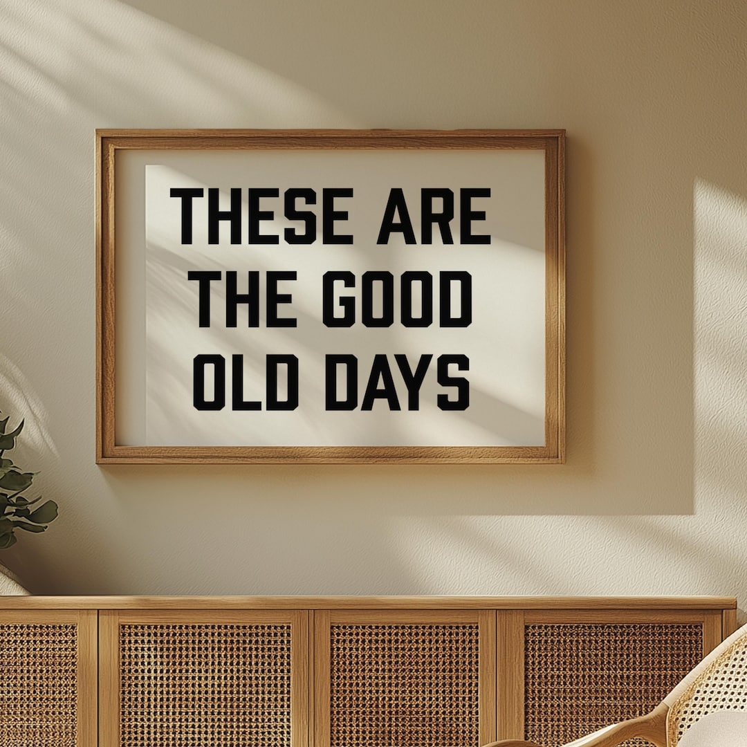 These Are the Good Old Days Digital Print - Retro Apartment Decor ...