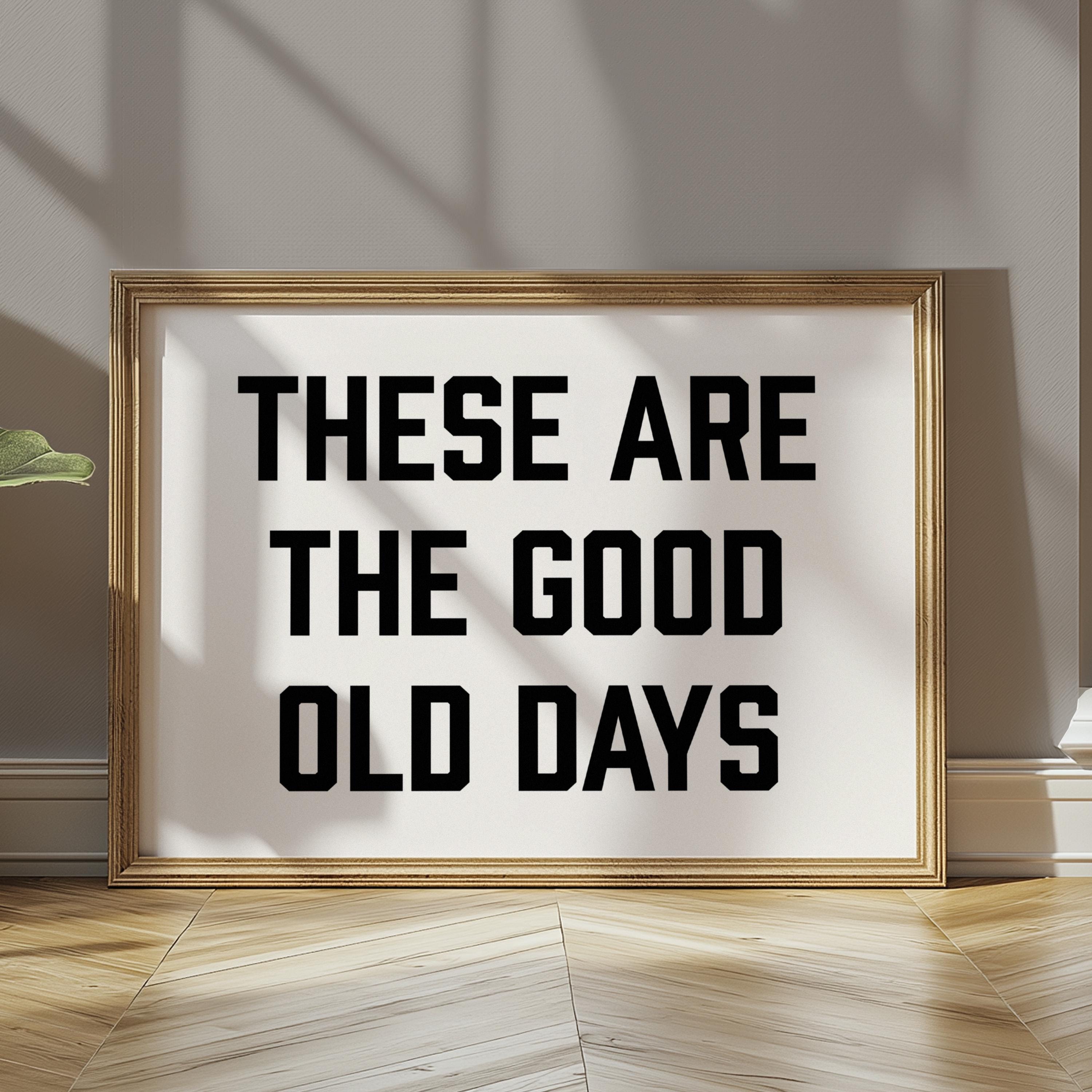 These Are the Good Old Days Digital Print - Retro Apartment Decor ...