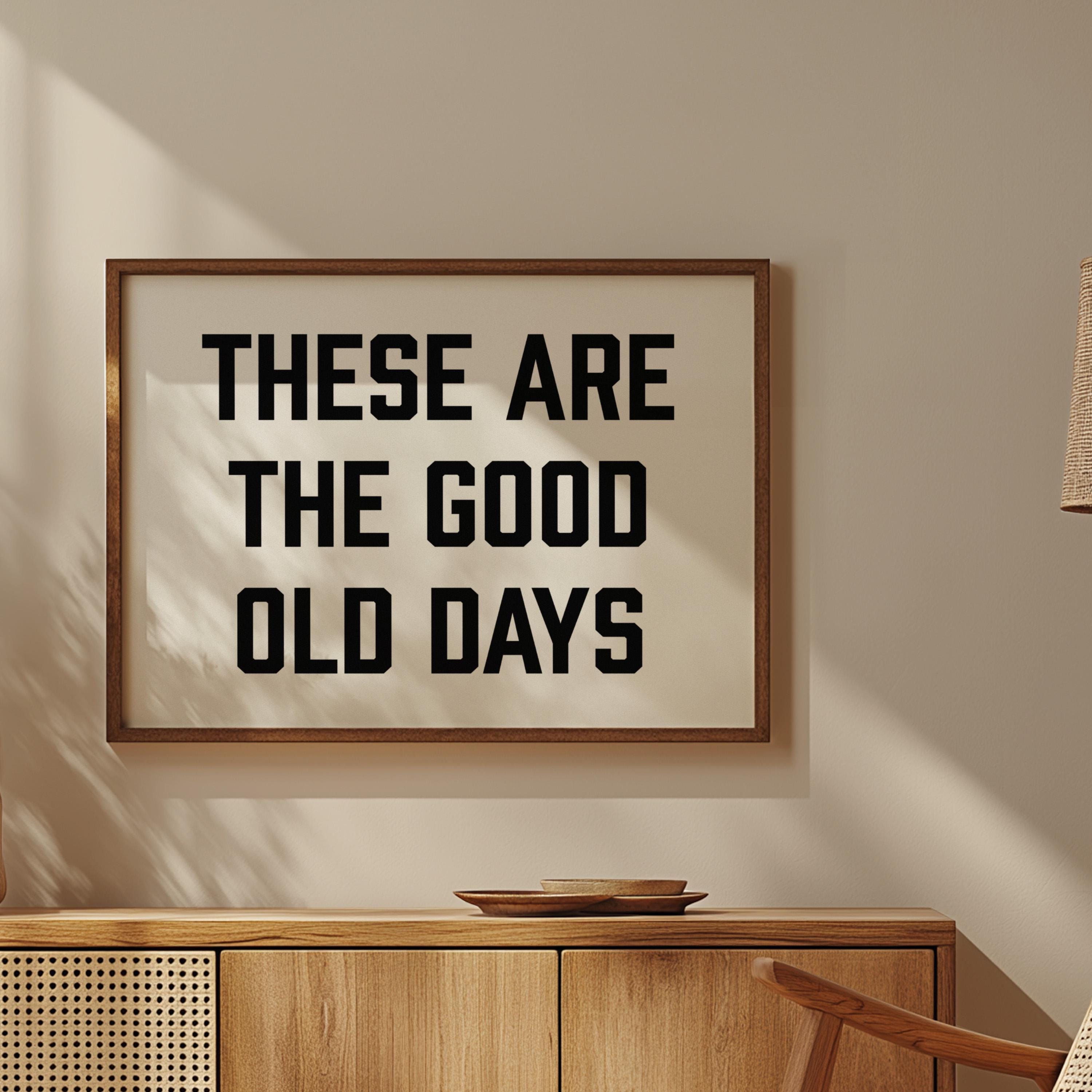These Are the Good Old Days Digital Print - Retro Apartment Decor ...