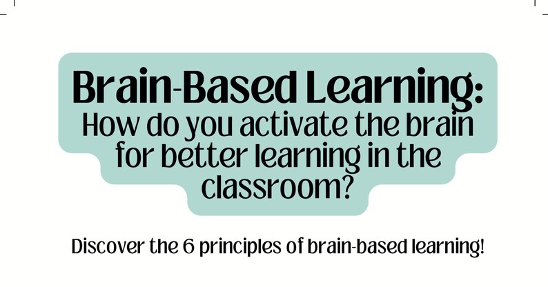 The 6 Principles of Brain-based Learning (infographic) - Etsy