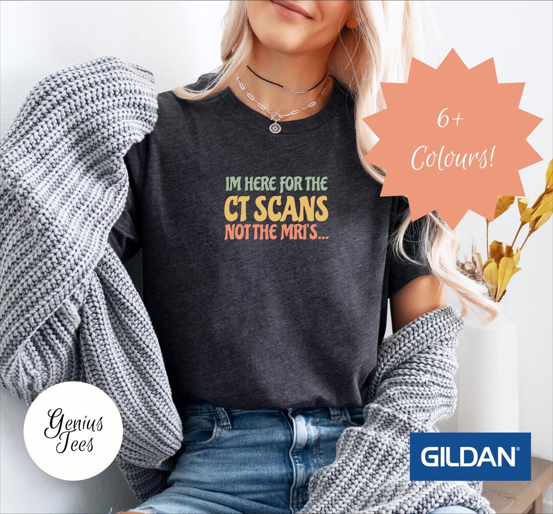 CT Not MRI Shirt Computed Tomography Shirt Gift, Ct Tech Shirt, Ct ...