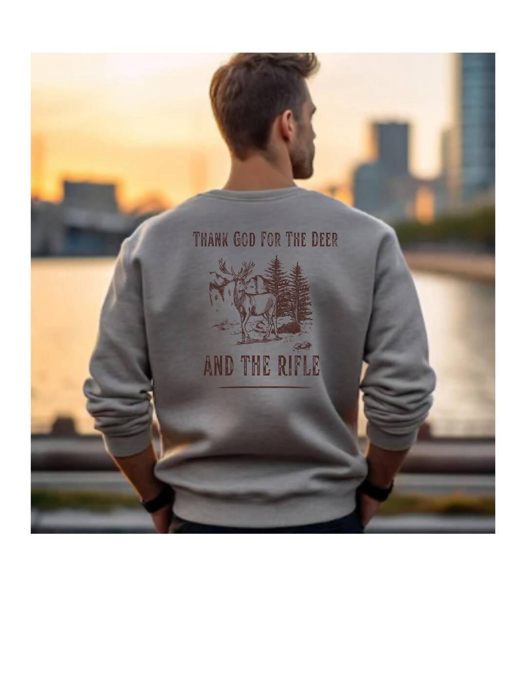 Thank God for the Dear, and the Rifle. Unisex Christian Hunting ...