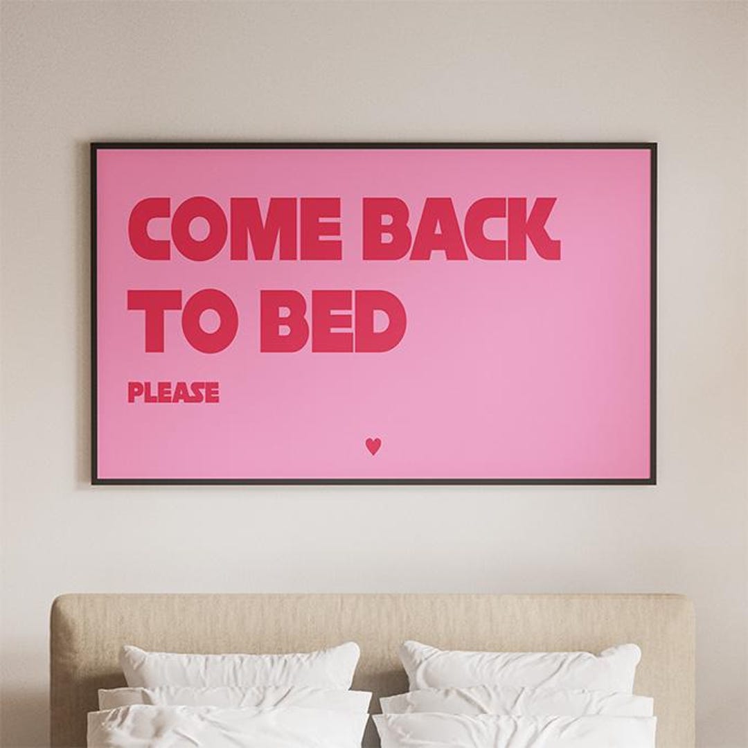 Come Back to Bed Print Poster Gift for Sleepyhead Poster for Bedroom ...