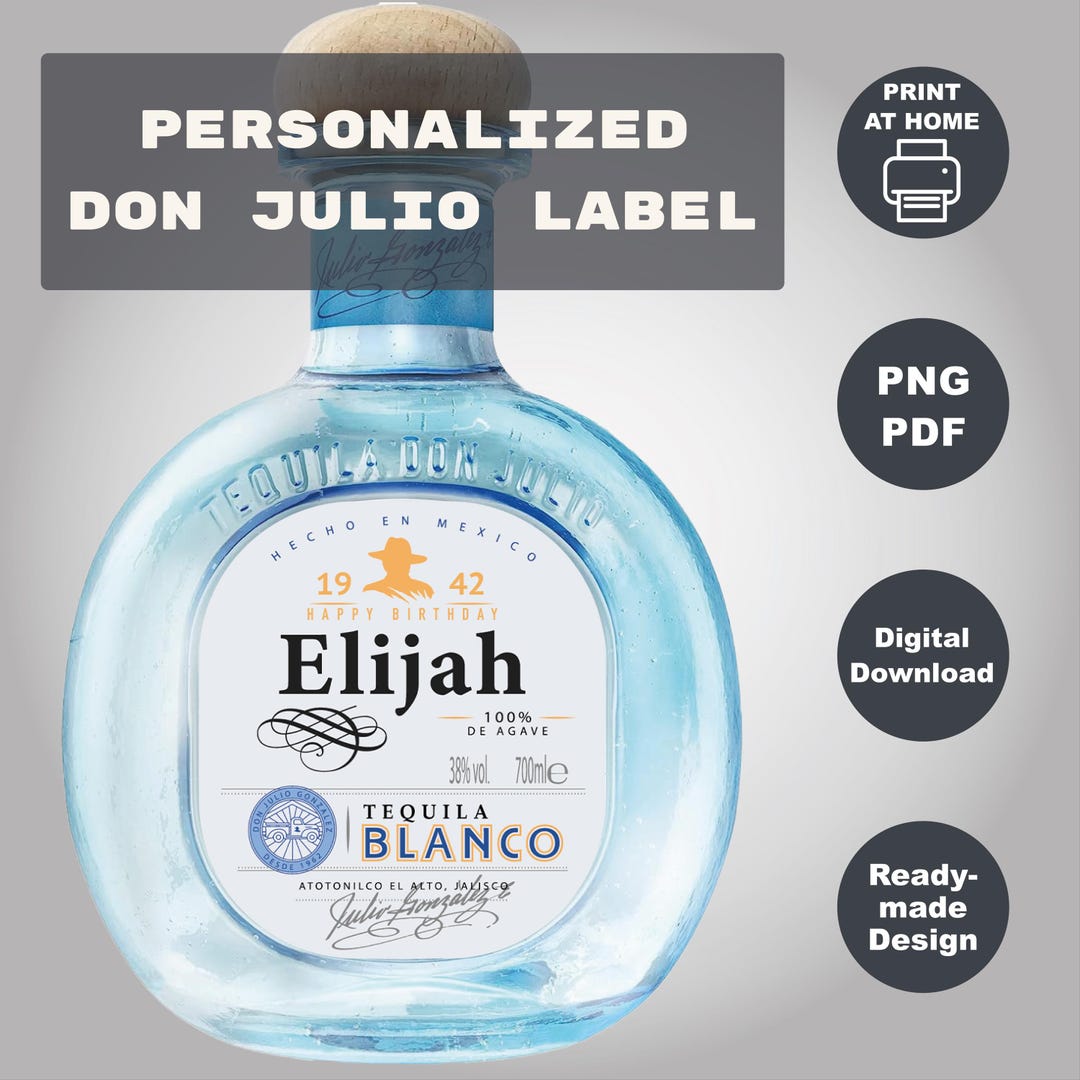 Custom Don Julio 0.7 L Label, Printable Blanco Tequila Label, Birthday ...