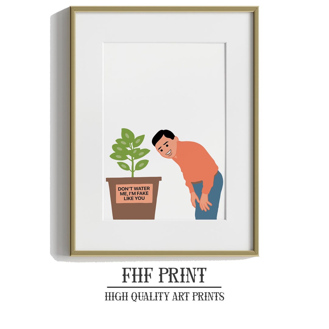 Sir Joan Cornella - Don't Water Me, Pop Art Decor, Funny Poster ...