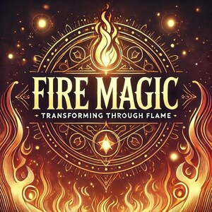 Fire Magic: Ignite Transformation and Manifestation - PDF Book - Etsy