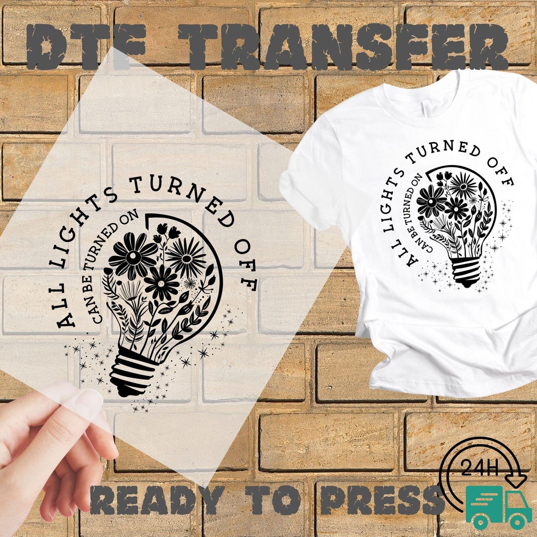 Mental Health DTF Transfer, Ready to Press, All Lights Turned off Can ...