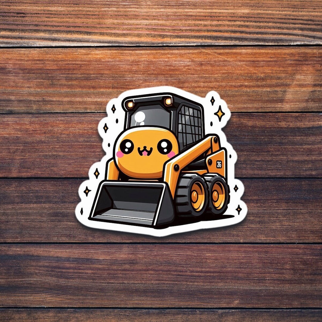 Kawaii Cartoon Skidsteer Sticker, Cute Heavy Equipment Stickers, Die ...