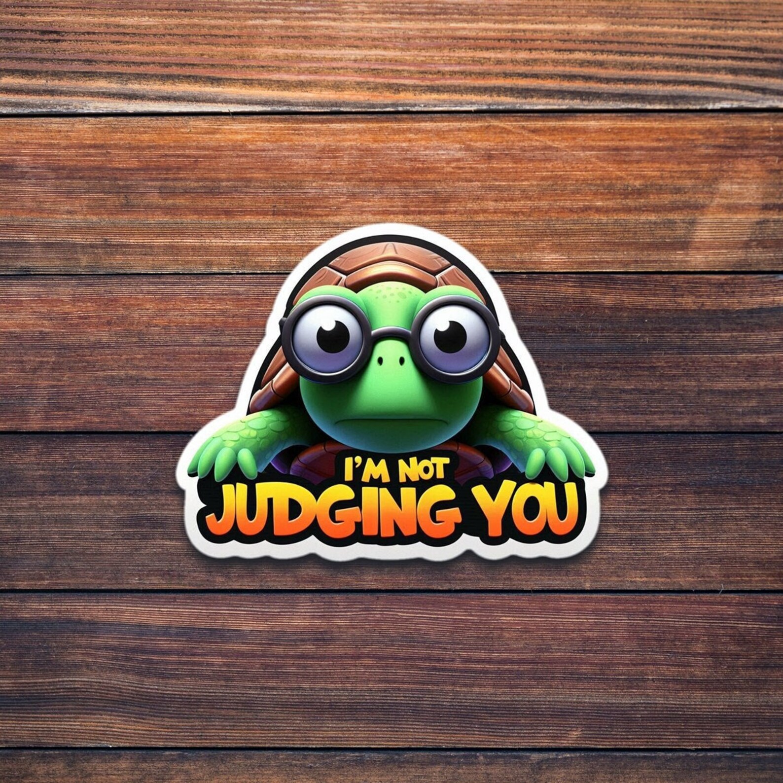 Cartoon Turtle Sticker, I'm Not Judging Sticker, Die Cut Sticker ...