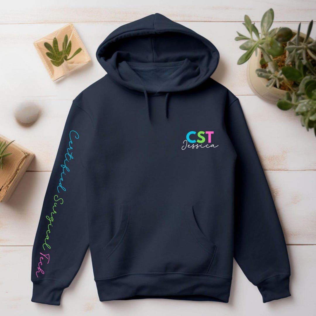 Personalized Certified Surgical Tech Hoodie, Custom Surg Tech ...