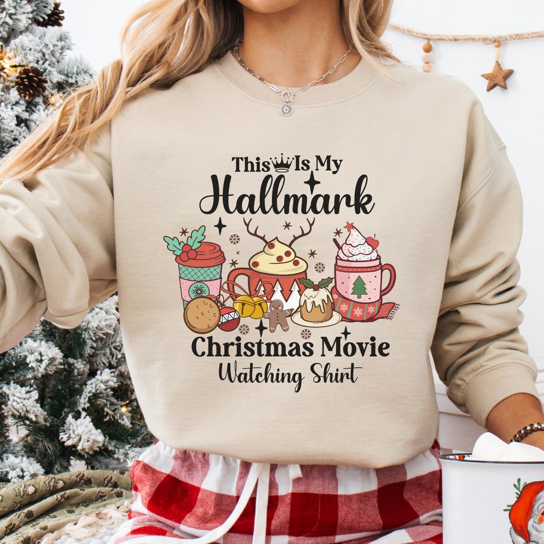 Hallmark Christmas Movie Watching Shirt, Funny Christmas Sweatshirt ...