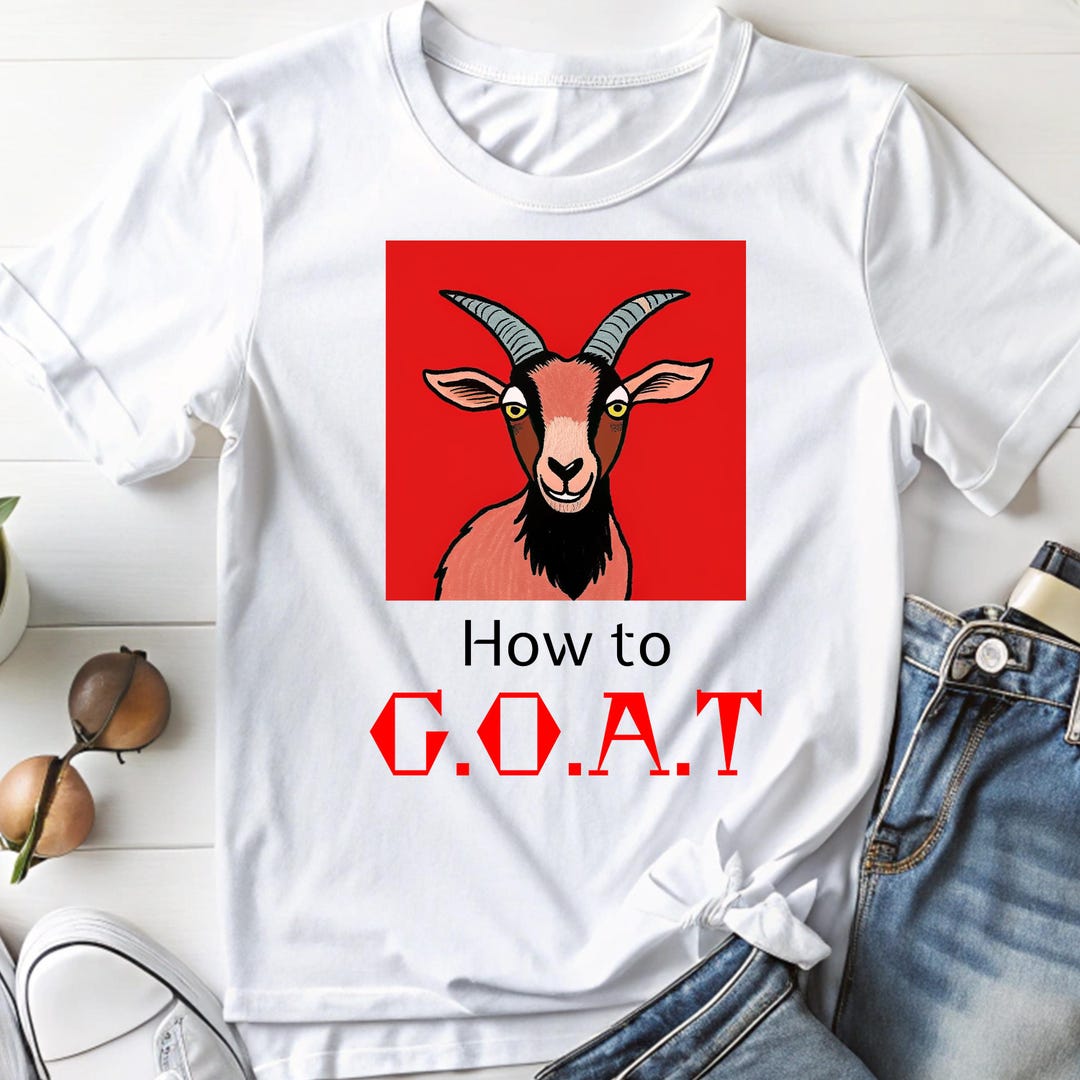 Cute Goat Png, How to Goat T-shirt, Inspire Goat Just Be Cool PNG ...