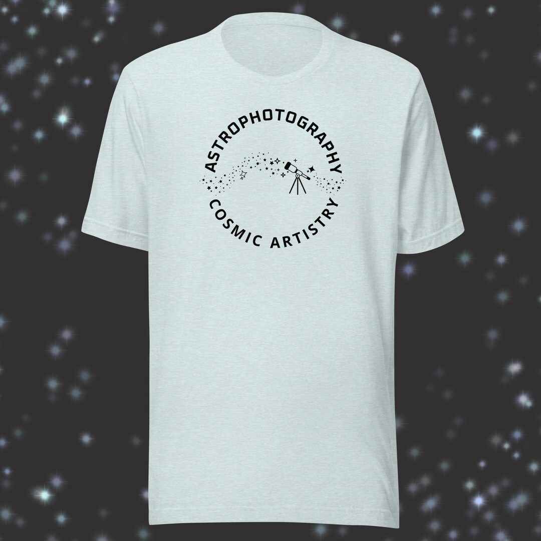 Astrophotography Cosmic Artistry T-shirt – Telescope Shirt for ...