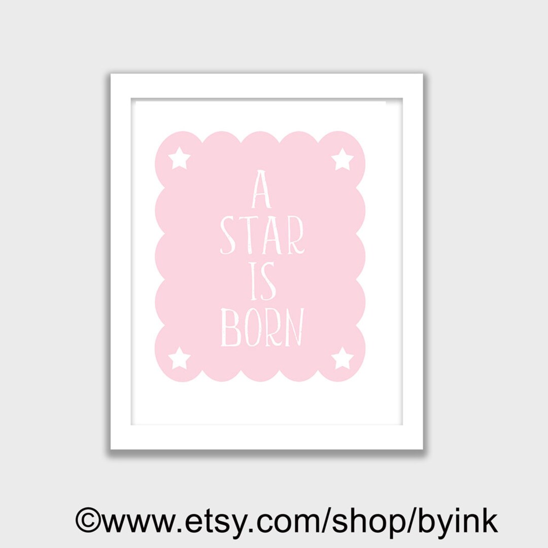 Cute Pink and White a Star is Born Printable, INSTANT DOWNLOAD, Nursery ...