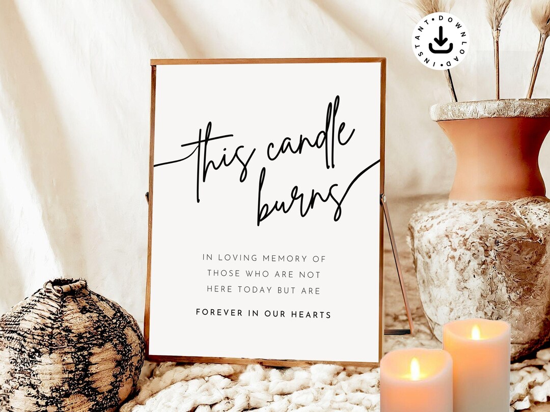 This Candle Burns Wedding Sign Printable Wedding Memorial Candle ...