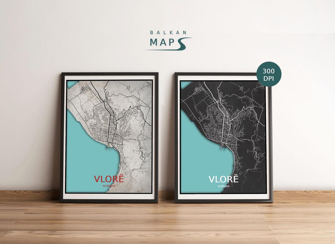 Custom Vlorë, Albania Map Poster | Set of 2 | High Quality Downloadable ...