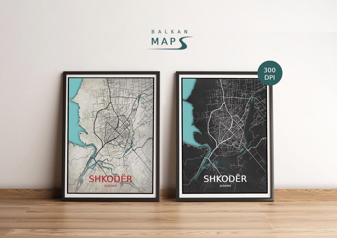 Custom Shkodër, Albania Map Poster | Set of 2 | High Quality ...