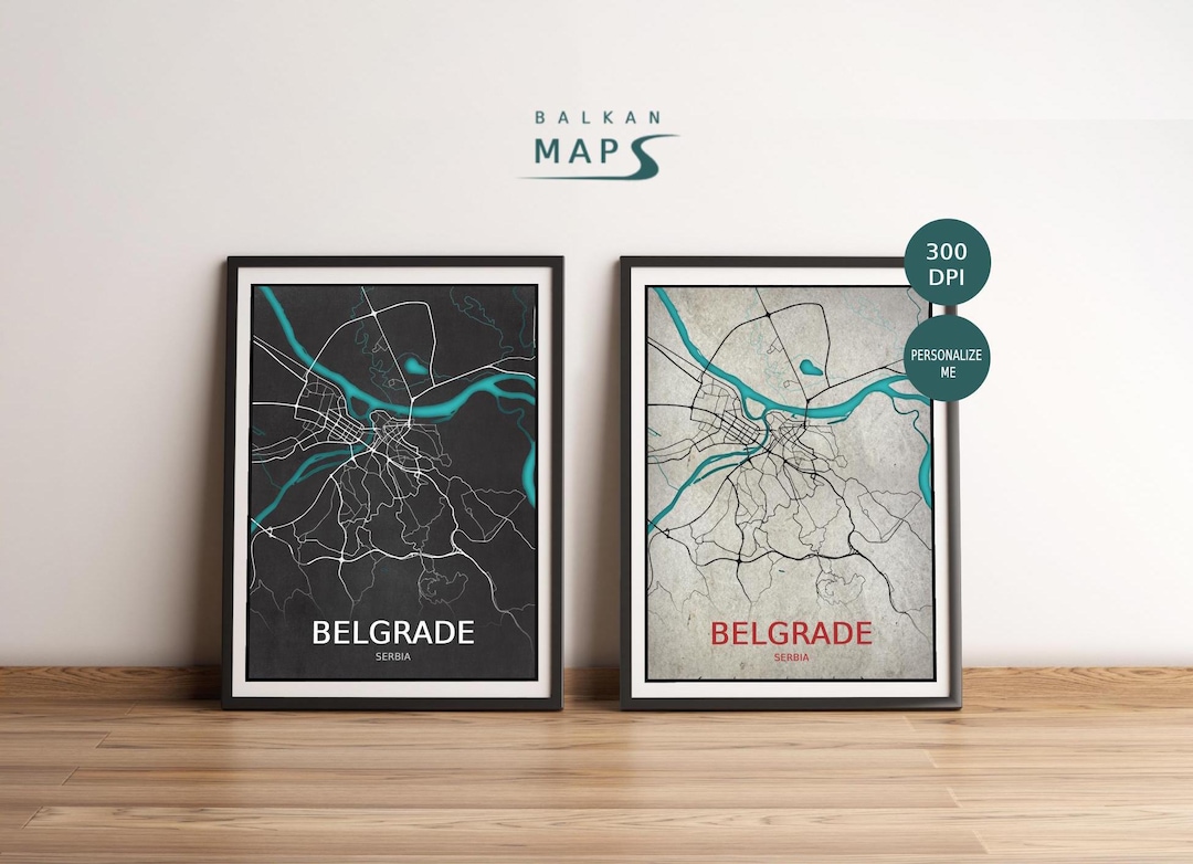 Belgrade, Serbia Map Printable File Set of 2 High Quality Personalized ...