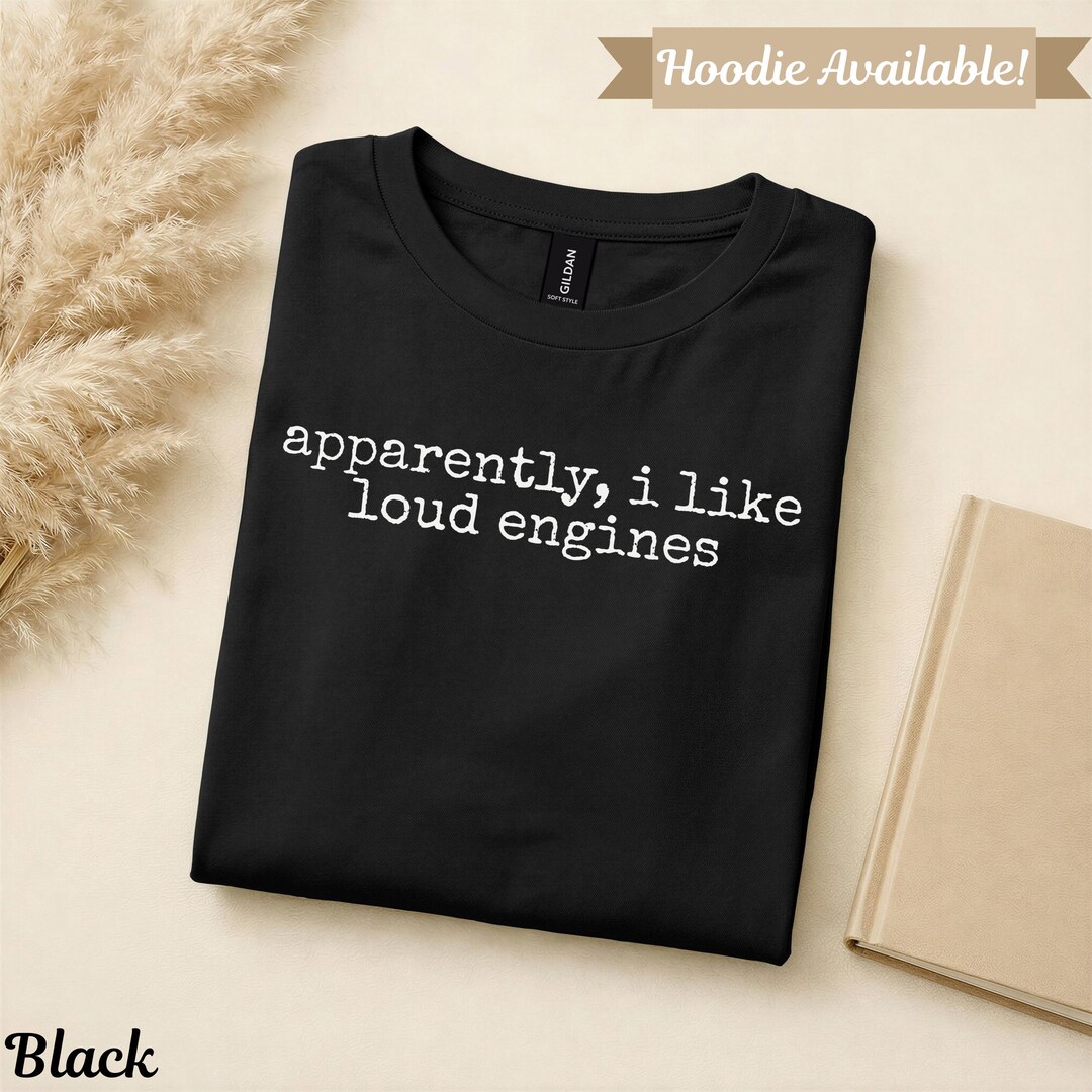 Loud Engines Shirt Funny Car Lover Hoodie Gift Cozy Sweatshirt Car ...