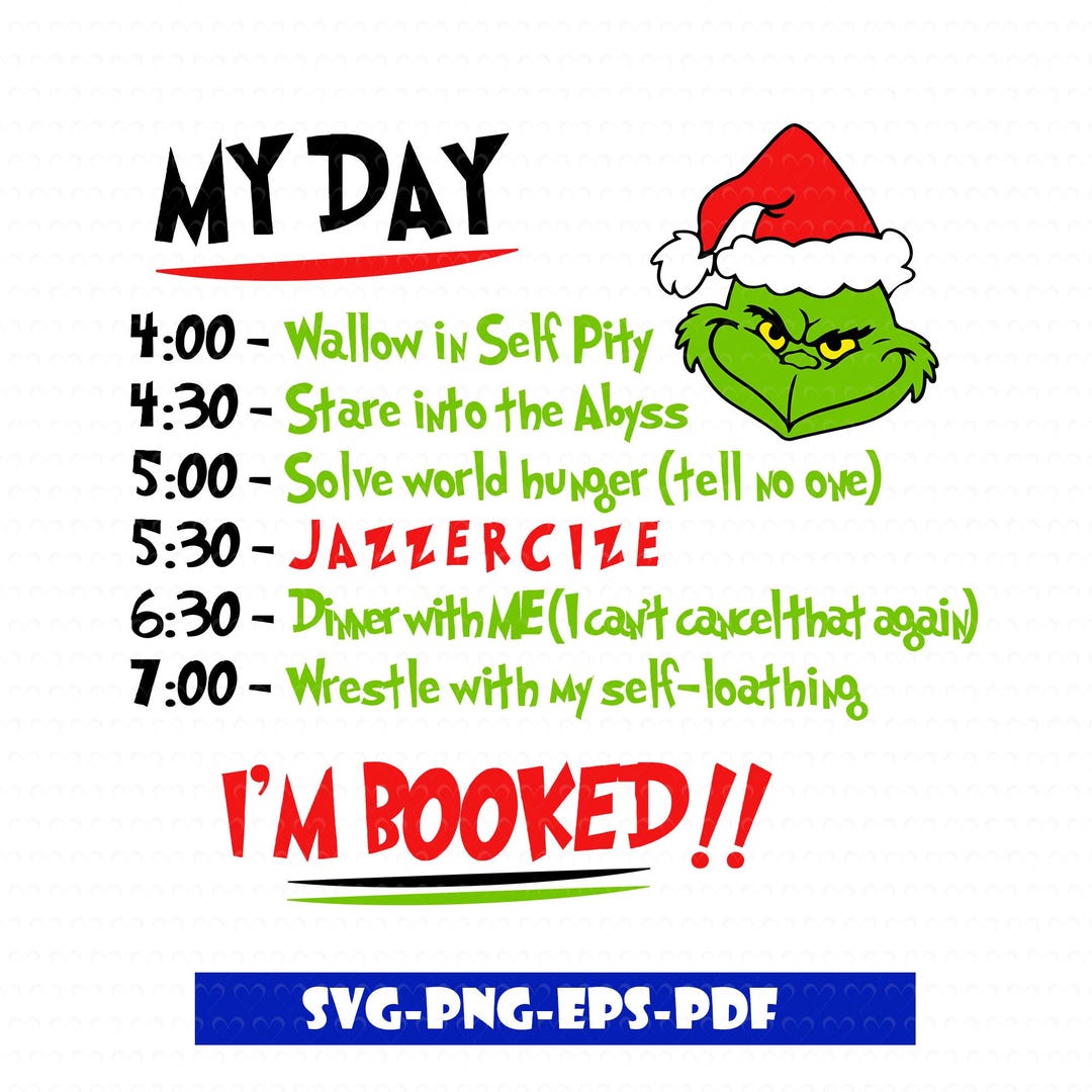 I'm Booked Grinch Schedule Svg Png, Grinch Schedule Png, Funny Holiday ...