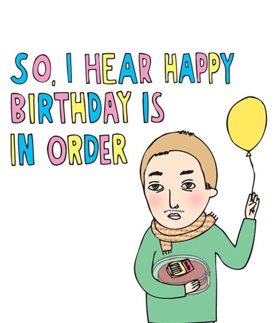 Birthday Card So I hear Happy Birthday Is In Order | Etsy
