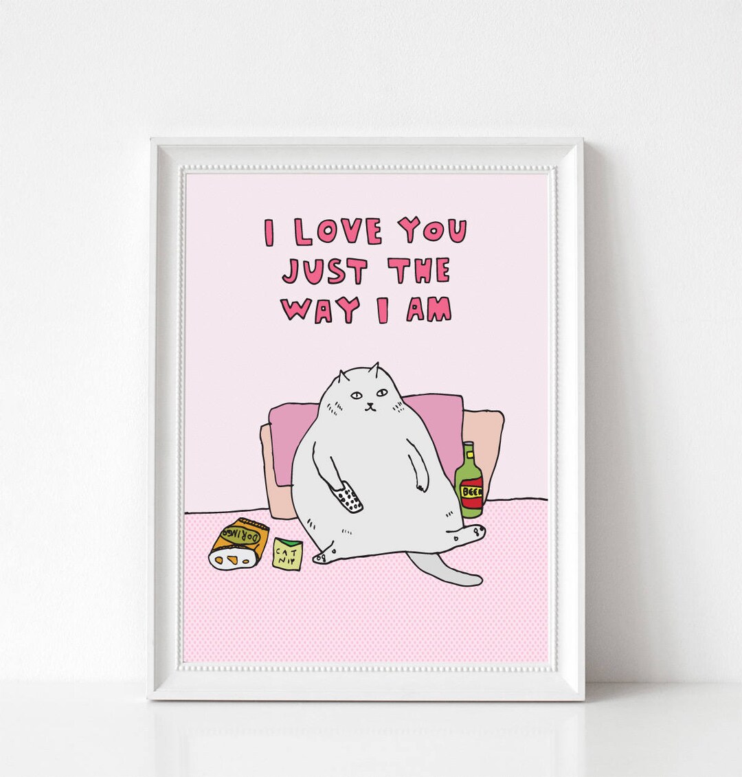 Art Print I Love You Just the Way I Am 300mm X 400mm / 12 X 16 Wall Art ...