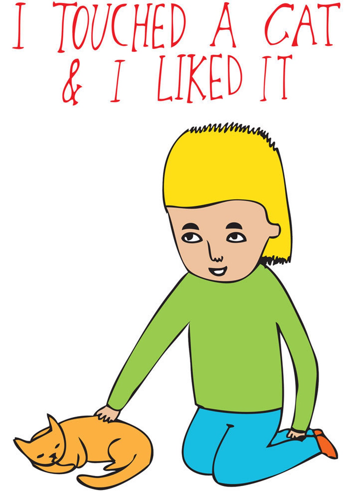 Greeting Card I Touched A Cat and I Liked It - Etsy