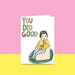 Thank You Card You Did Good - Etsy
