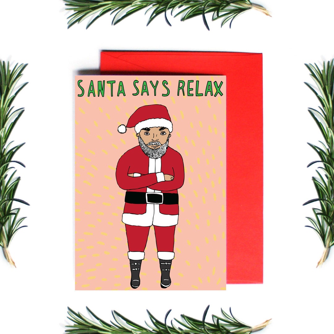 Christmas Cards Santa Says Relax Greeting Card Holiday Card Funny ...