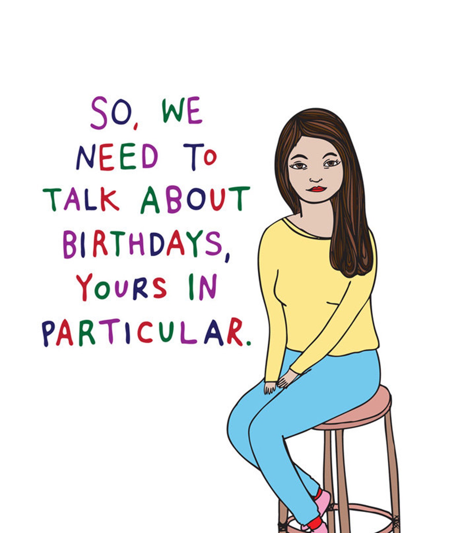 Birthday Card So We Need to Talk About Birthdays Yours in - Etsy