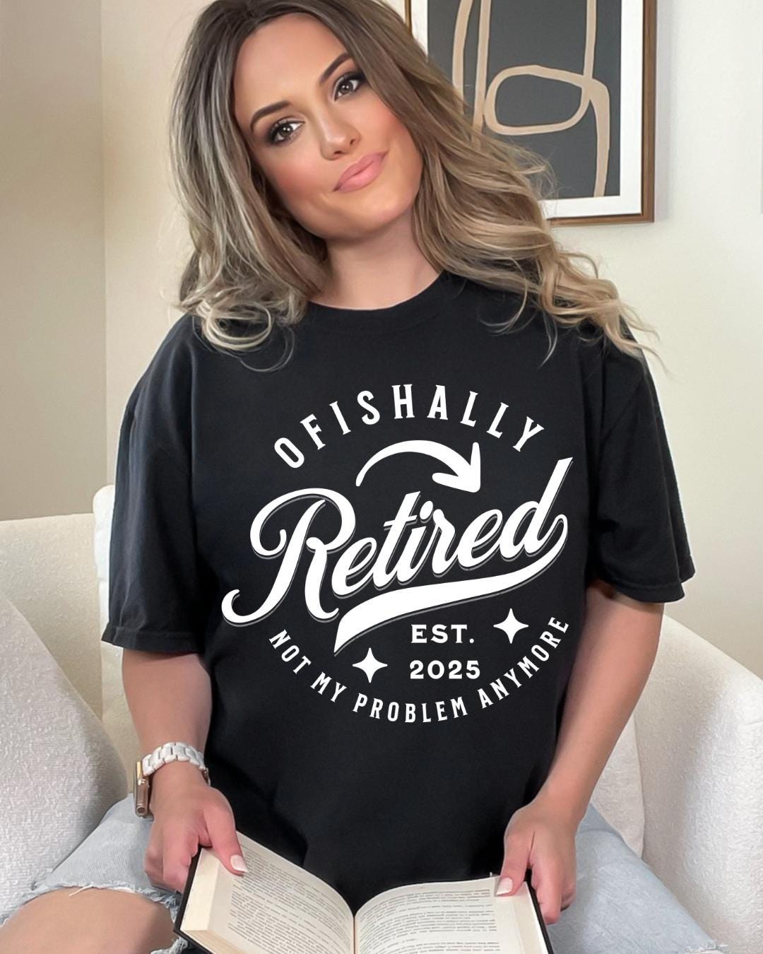 Officially Retired 2025 Not My Problem Anymore Shirt, Retirement Shirt ...