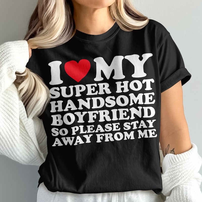 Funny I Heart My Boyfriend Shirts - Etsy