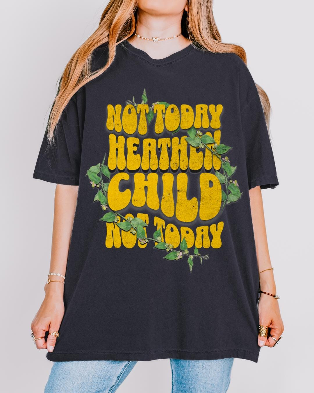 Comfort Colors® Not Today Heathen Child Not Today Shirt, Funny Graphic ...