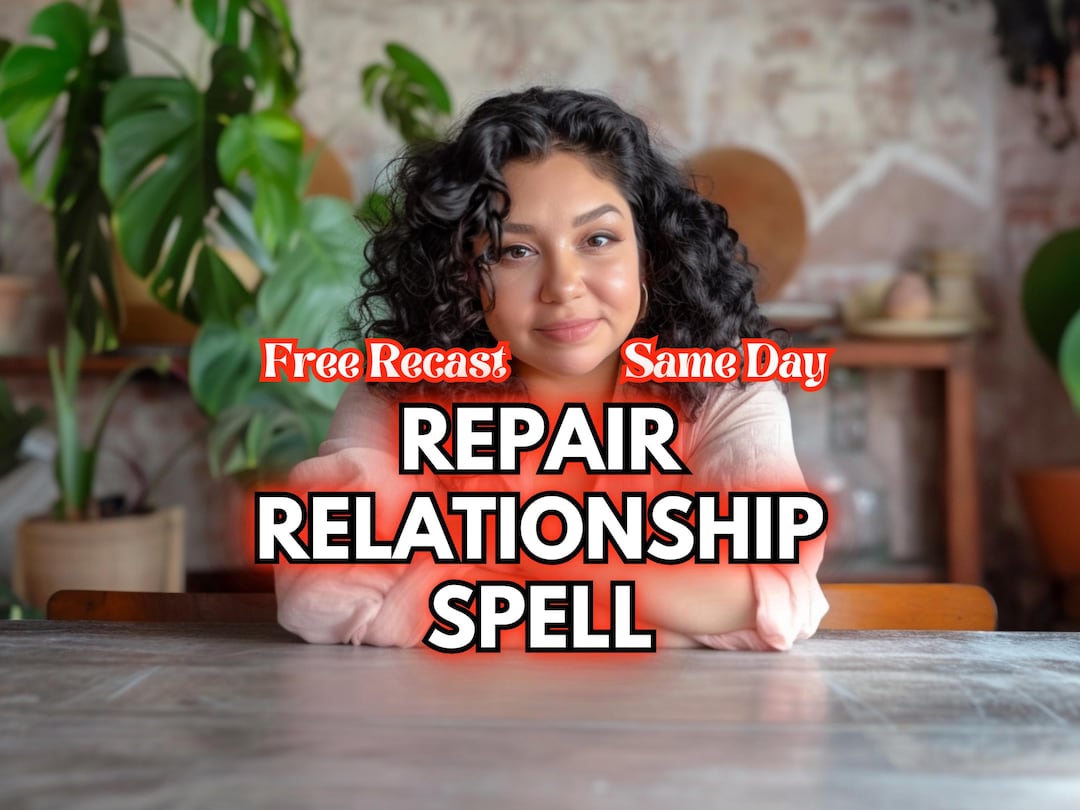 REPAIR RELATIONSHIP SPELL | Extreme Reconciliation Spell, Fix My ...
