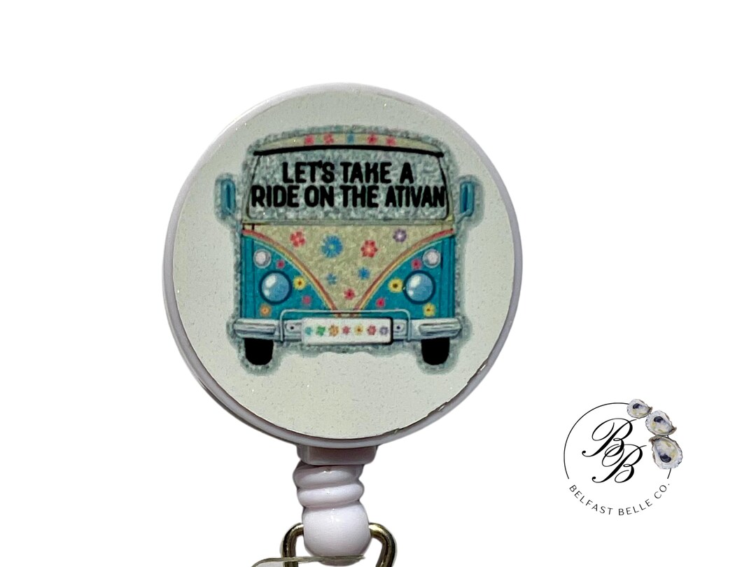 Ativan Van Retractable Badge Reel - Funny Nurse/teacher Gift - Etsy