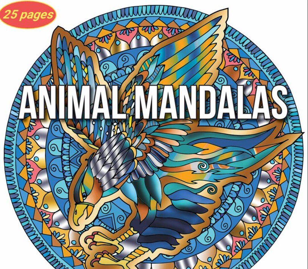 Animal Mandalas Coloring Book – 25 Relaxing Pages for Stress Relief ...