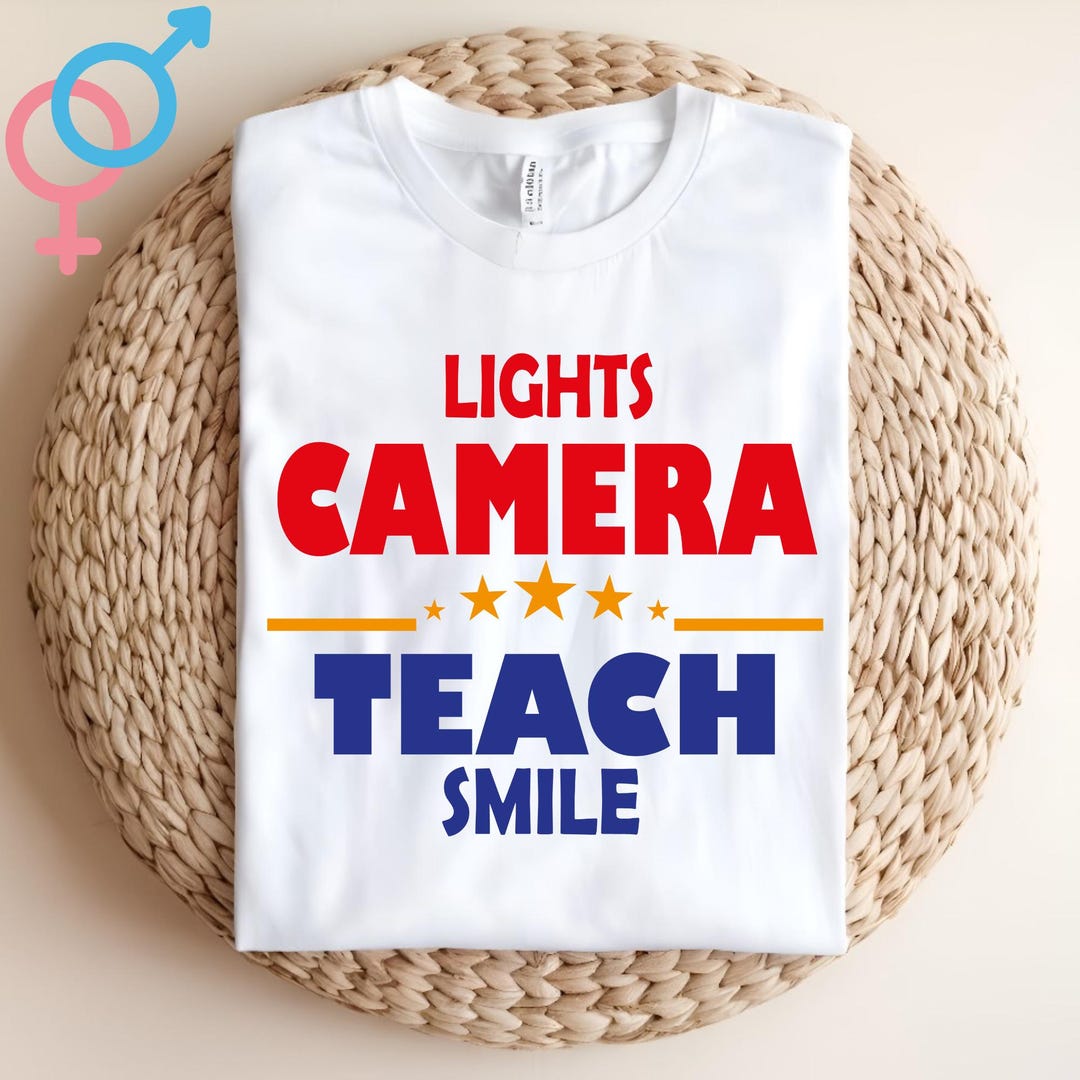 Funny Camera Quote, Lights Camera Teach Smile, Cool Camera Gift, Prek ...