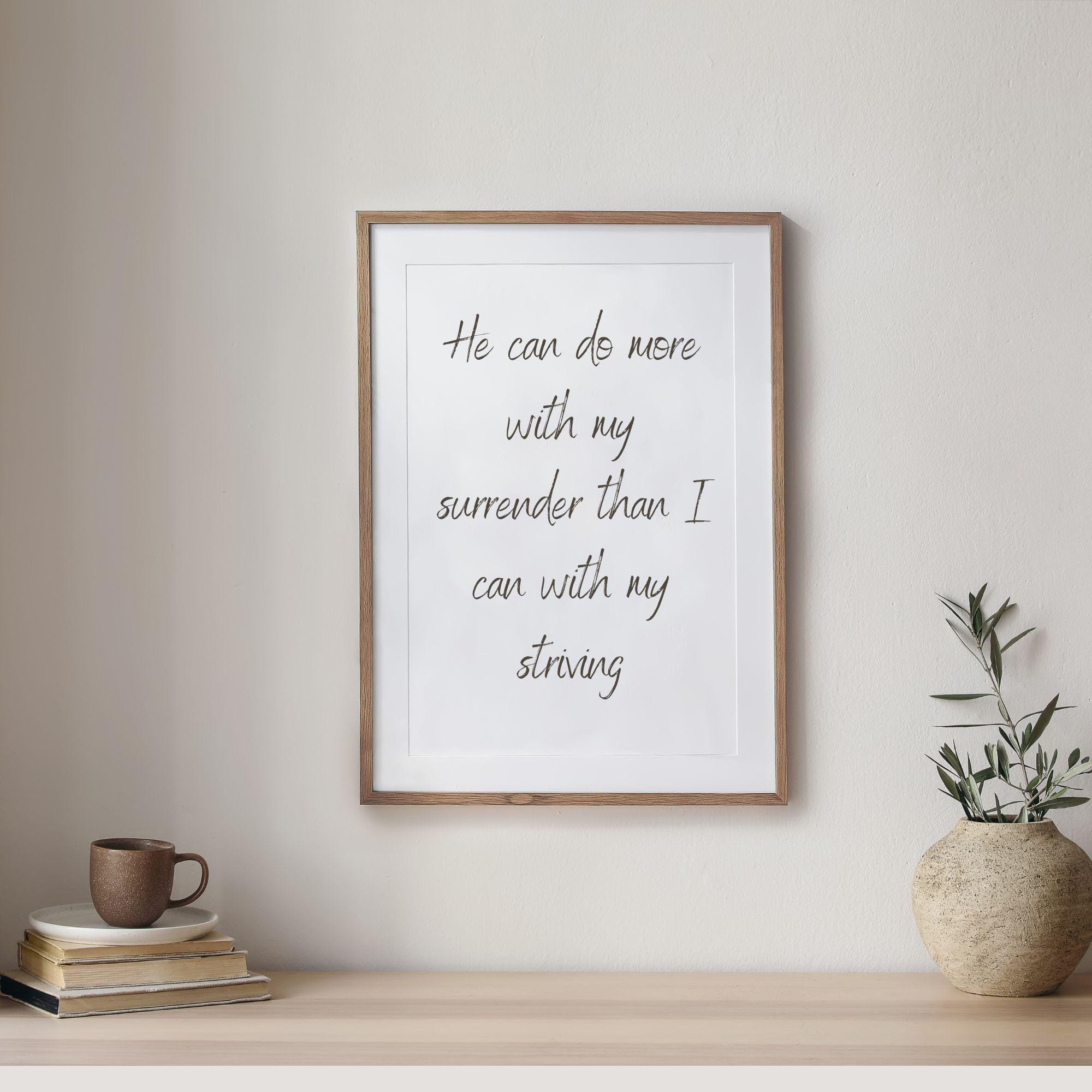 Inspirational Christian Neutral Print, Surrender Don't Strive, Digital ...