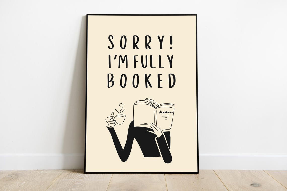 Sorry I'm Fully Booked Wall Art, Cozy Reading Nook Decor, Minimalist ...