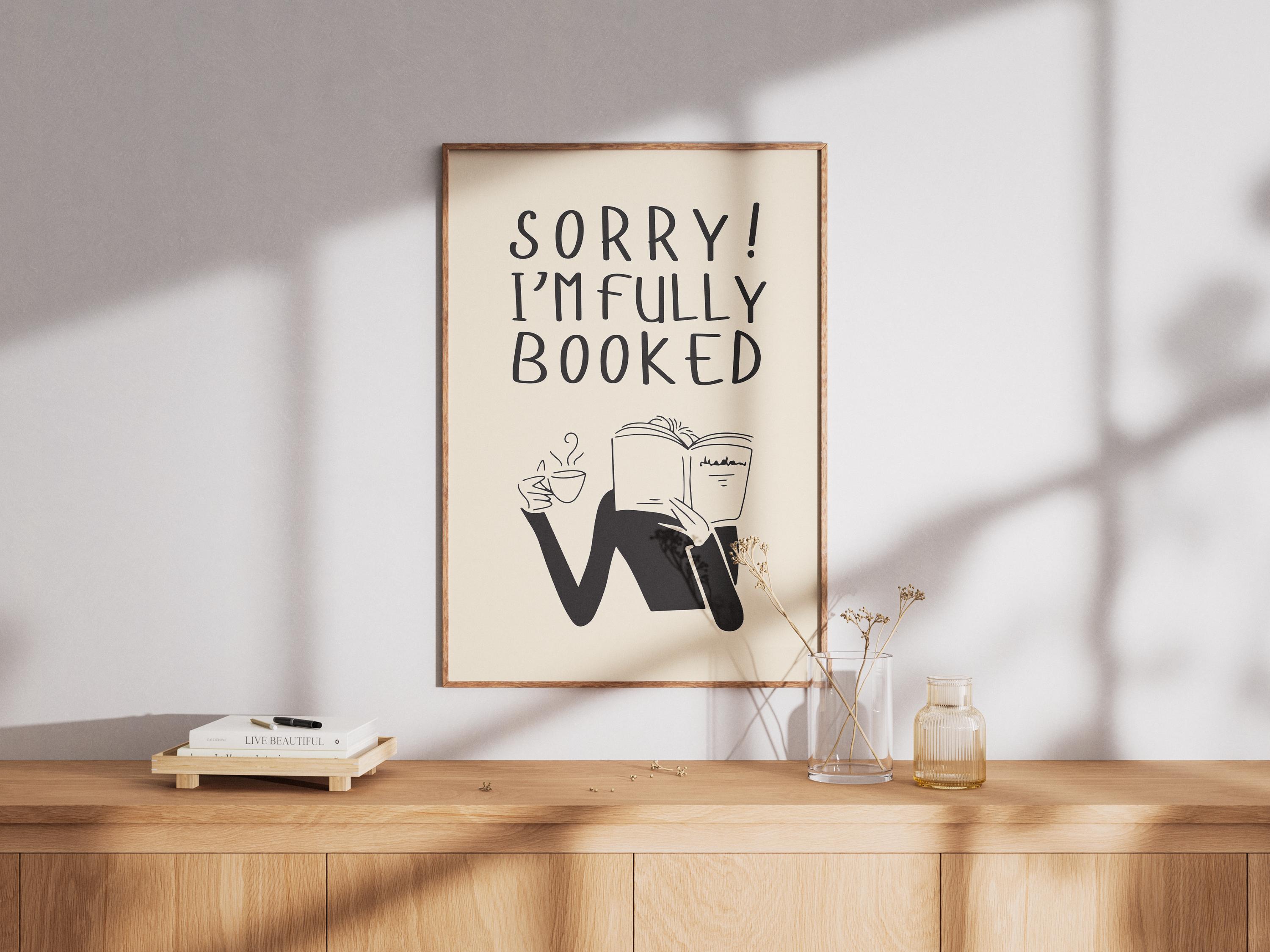 Minimalist Book Lover Wall Art - Sorry I'm Fully Booked Printable ...