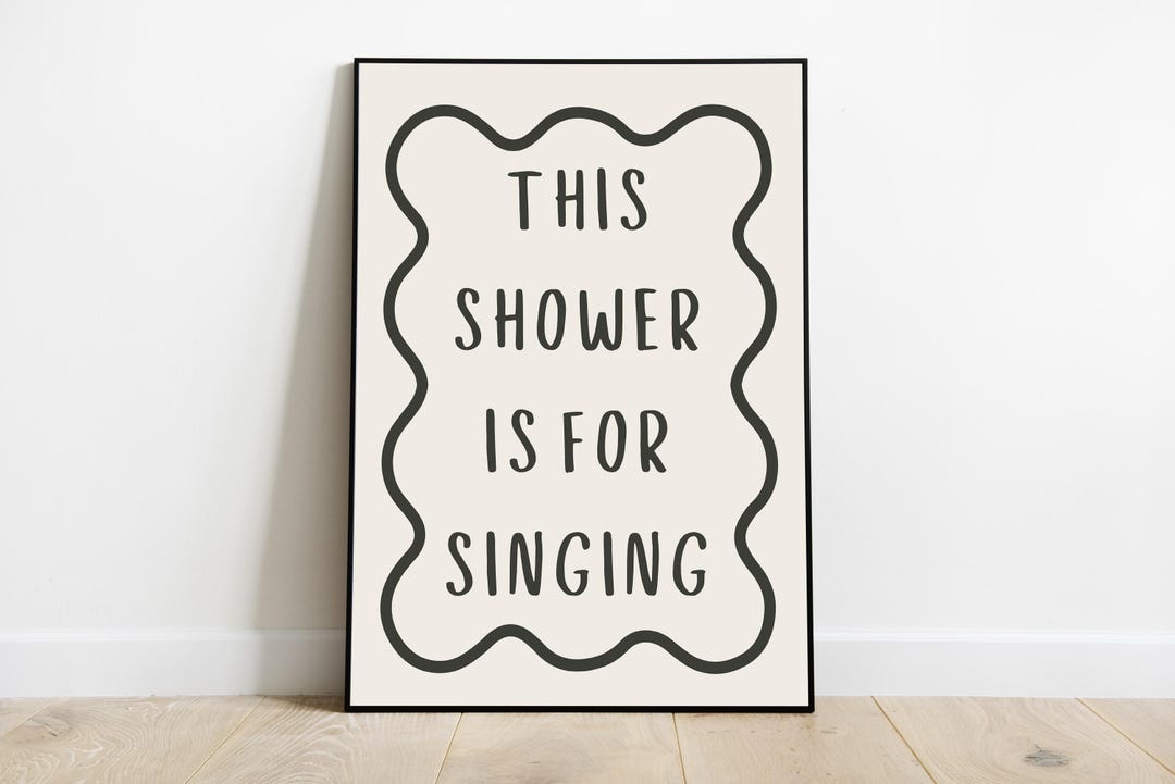 This Shower is for Singing Printable Wall Art - Minimalist Hand-drawn ...
