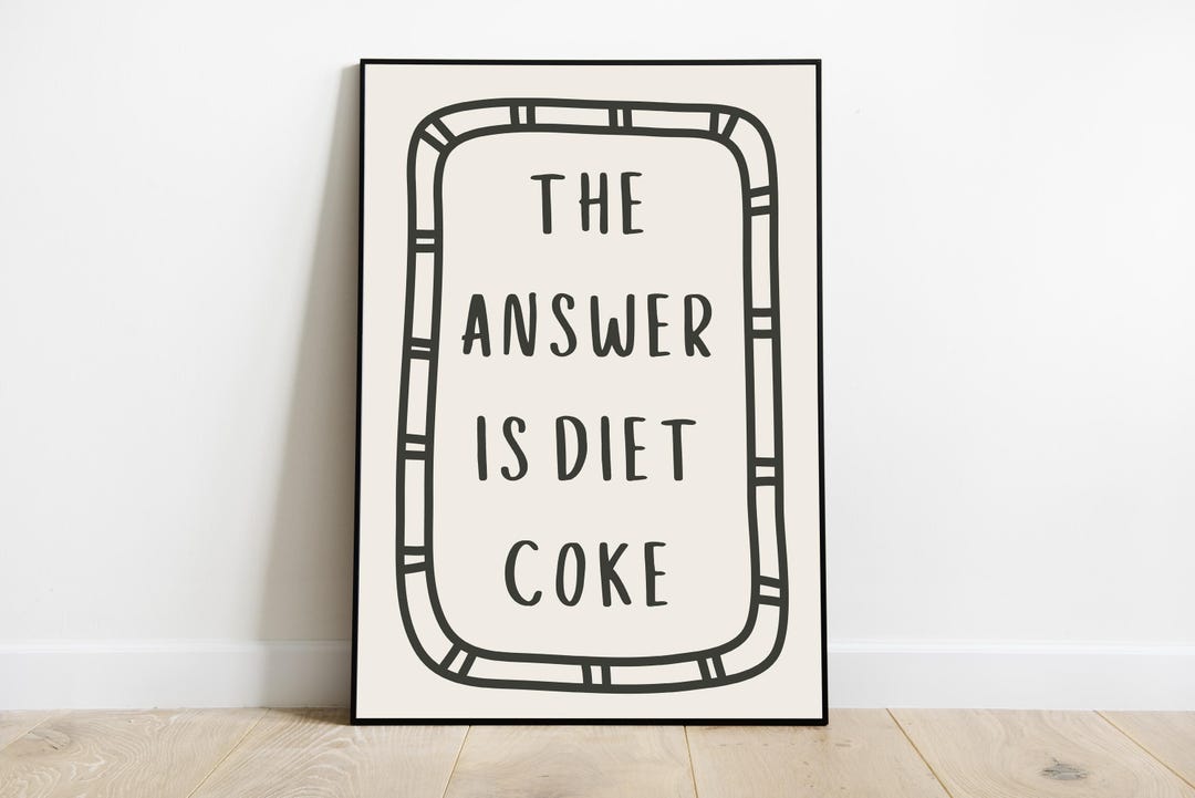 Hand-drawn Diet Coke Quote Digital Wall Art, Quirky Handwritten the ...