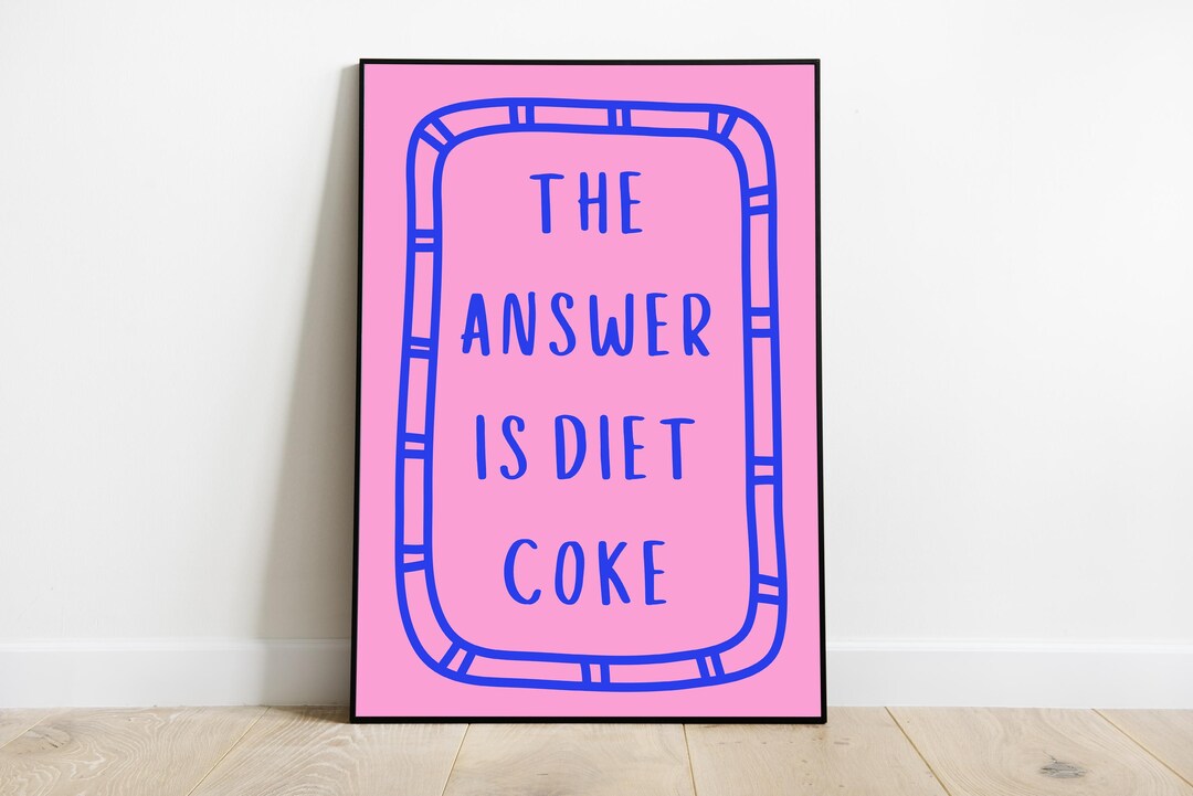Hand-drawn Diet Coke Quote Digital Wall Art, Quirky Handwritten the ...