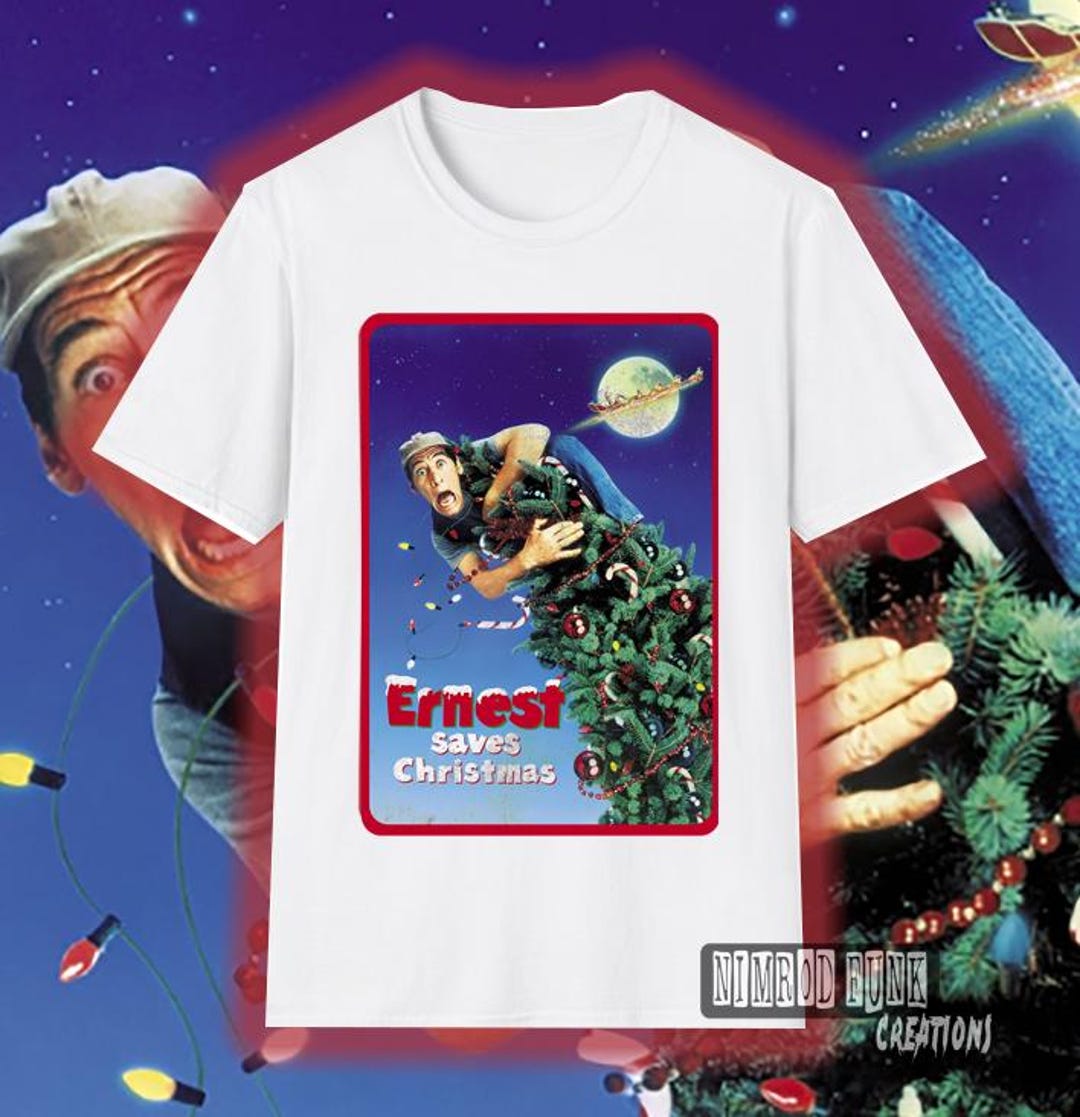 Ernest Saves Christmas Tshirt Vintage Design, Holiday Unisex Tee ...