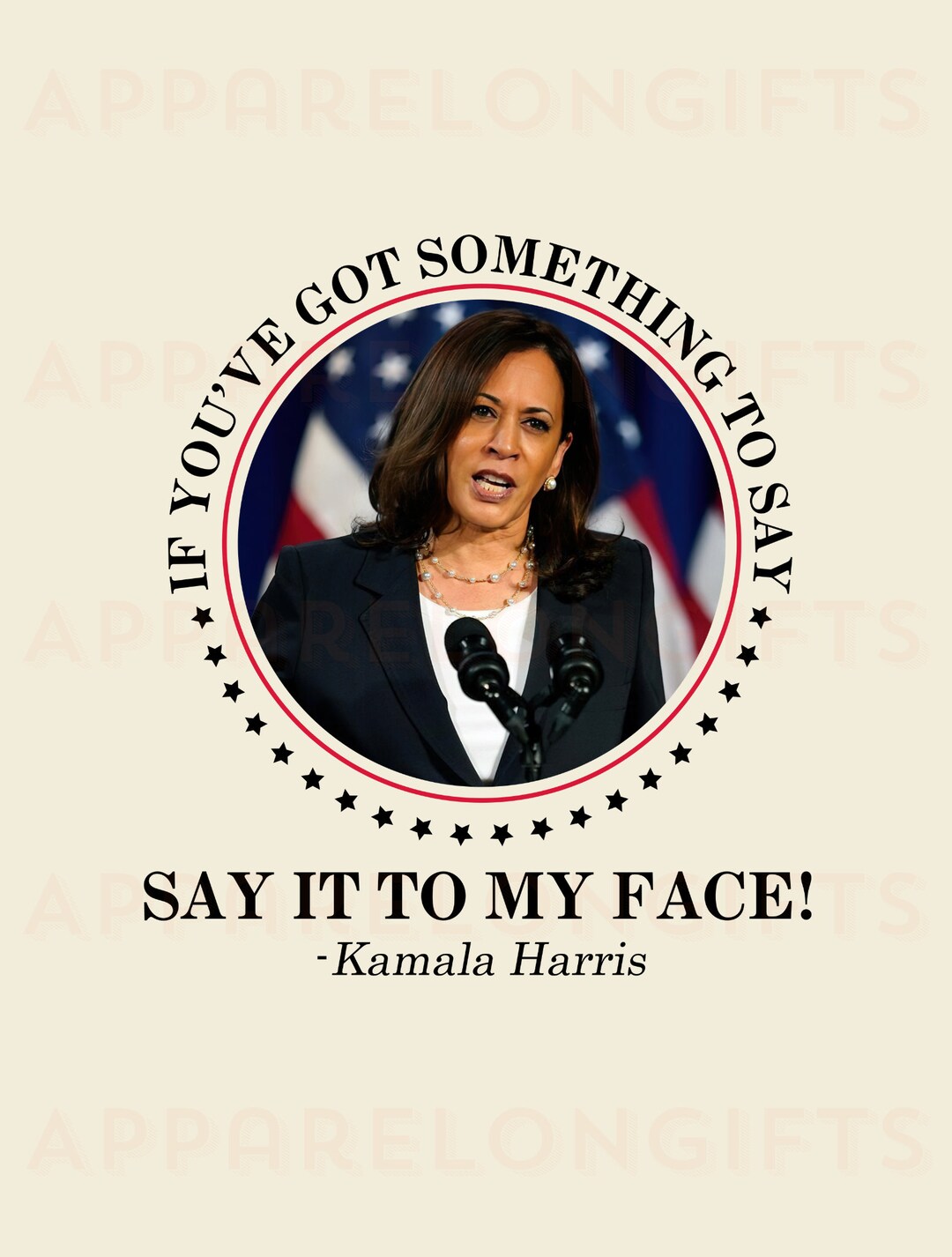 Say It to My Face Png, Kamala Harris Quote Png, Kamala Harris Png ...